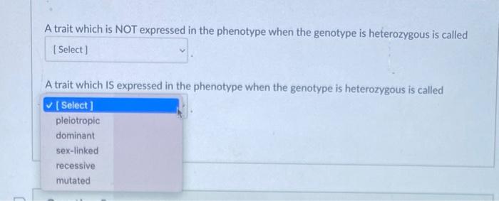Solved A trait which is NOT expressed in the phenotype when | Chegg.com