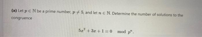 Solved (a) Let p E N be a prime number, p 75, and let n e N. | Chegg.com