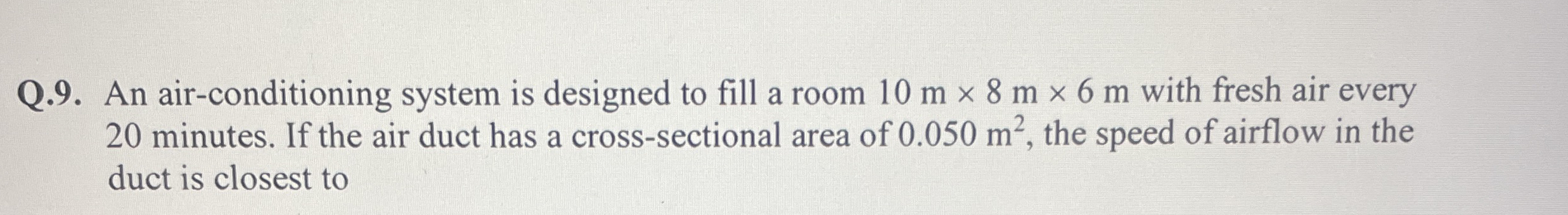 Solved Q.9. ﻿An air-conditioning system is designed to fill | Chegg.com