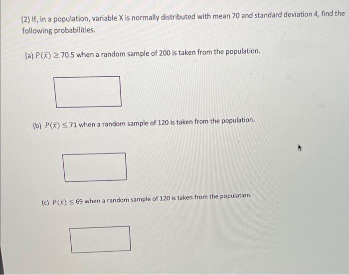 Solved (2) If, in a population, variable X is normally | Chegg.com