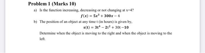 Solved a) Is the function increasing, decreasing or not | Chegg.com
