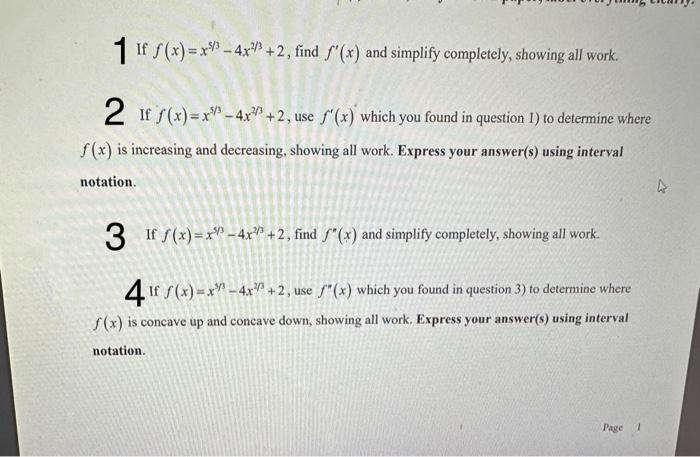 Solved 1 If f(x)=x5/3−4x2/3+2, find f′(x) and simplify | Chegg.com