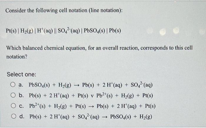 Solved Consider The Following Cell Notation Line Notation