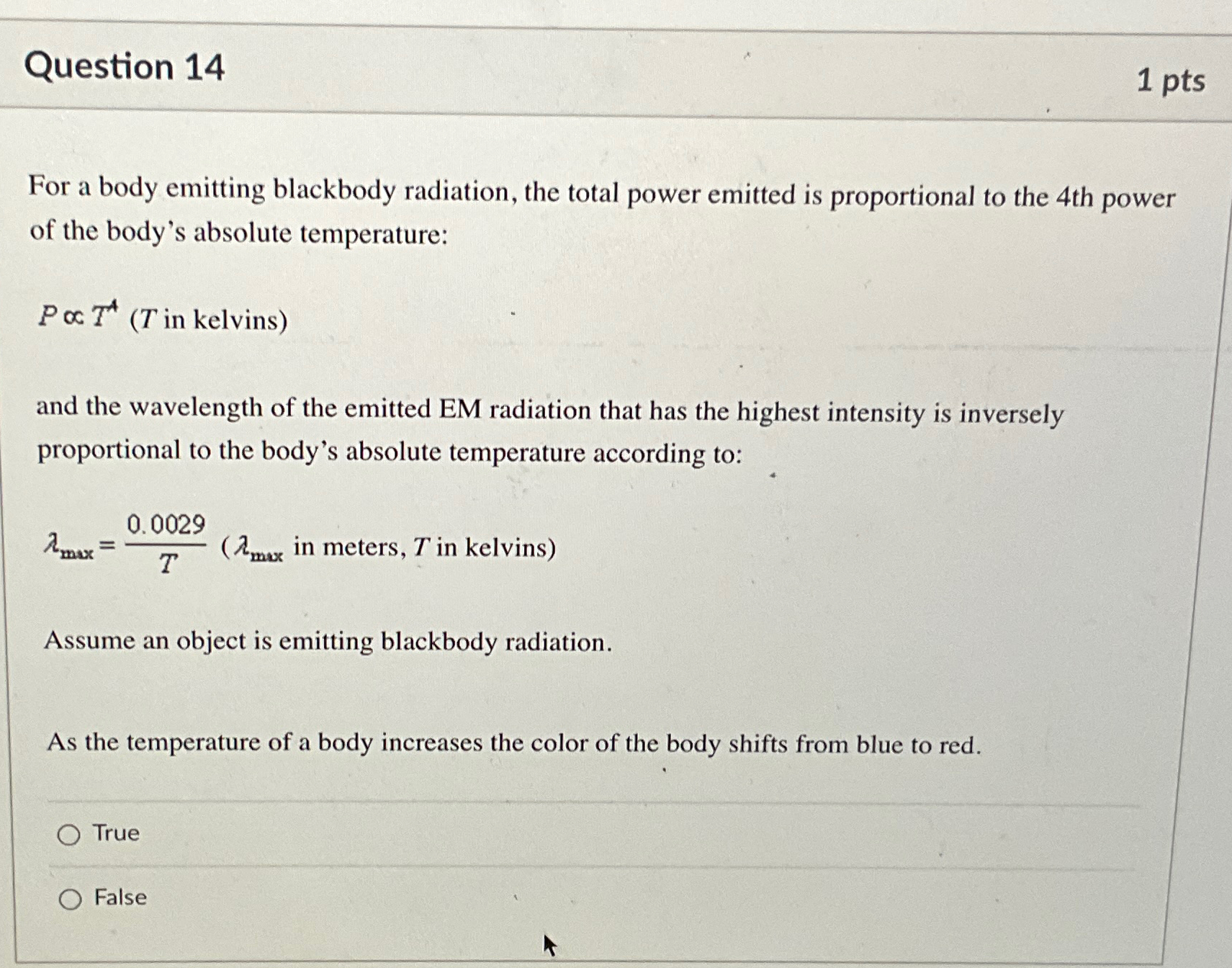 Solved Question 141 ﻿ptsFor a body emitting blackbody | Chegg.com