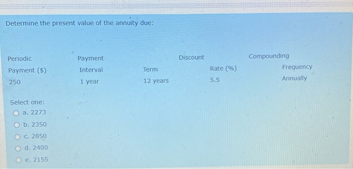 Solved Determine the present value of the annuity due: | Chegg.com