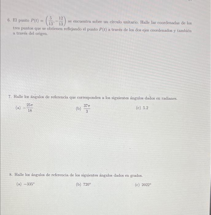 Solved 6. El punto PC) = (B) 5 ( se encuentra sobre un | Chegg.com