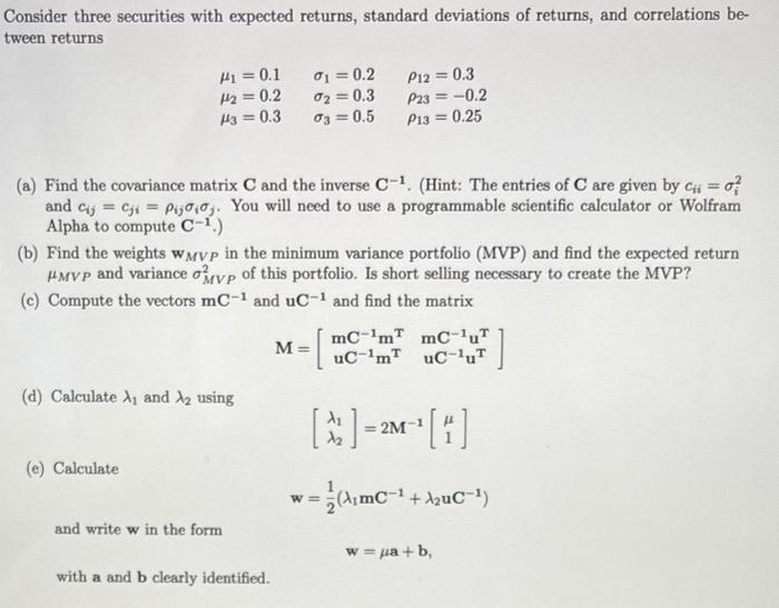 Solved Consider three securities with expected returns, | Chegg.com Solved Consider three securities with expected returns, | Chegg.com