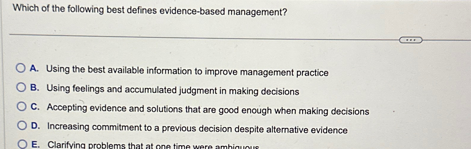 Solved Which of the following best defines evidence-based | Chegg.com