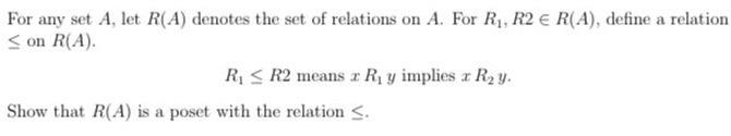 For any set A, let R(A) denotes the set of relations | Chegg.com