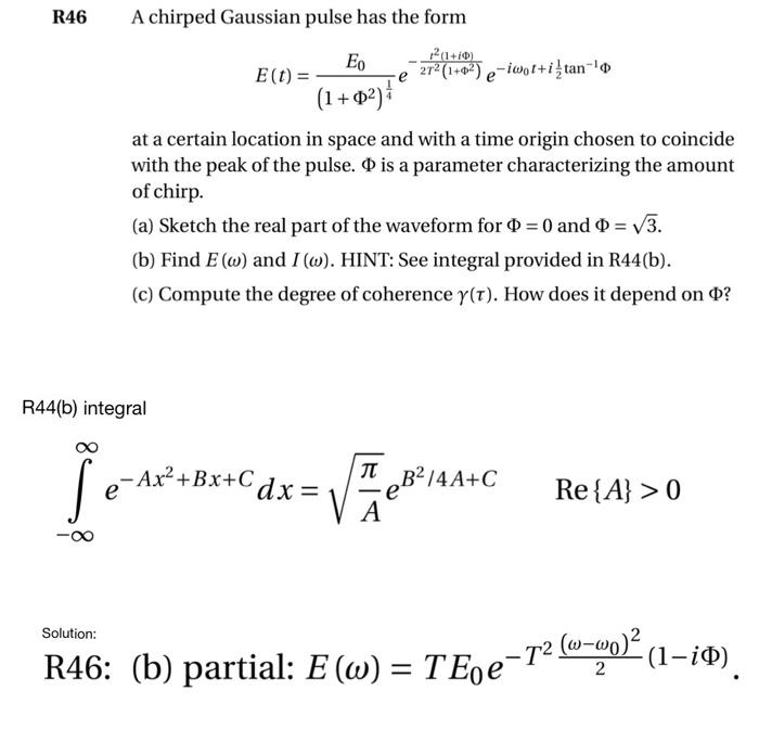 Solved R46 A chirped Gaussian pulse has the form at a | Chegg.com