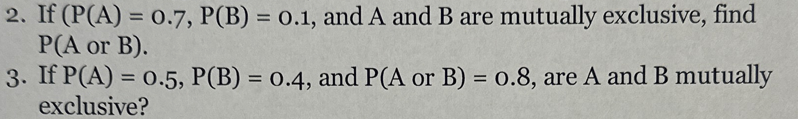 Solved If , ﻿and A and B ﻿are mutually exclusive, find or | Chegg.com