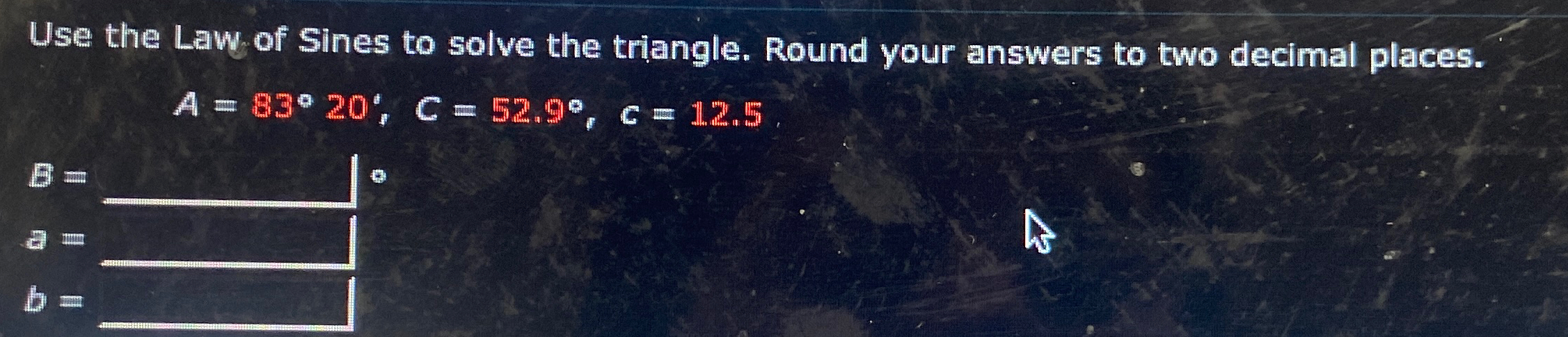Solved Use the Law of Sines to solve the triangle. Round | Chegg.com