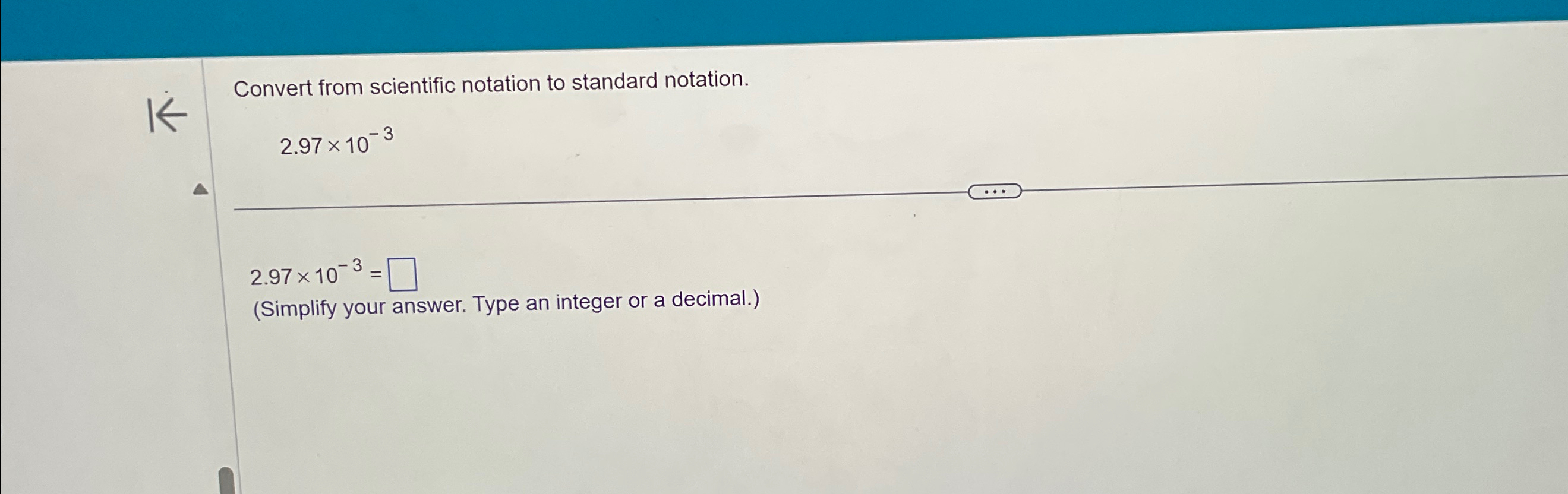 Convert from scientific notation to standard | Chegg.com