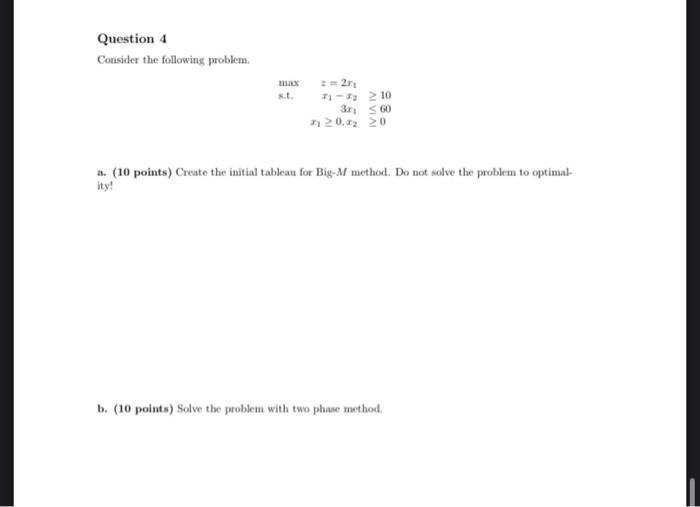Solved Question 4 Consider the following problem. max s.t. | Chegg.com