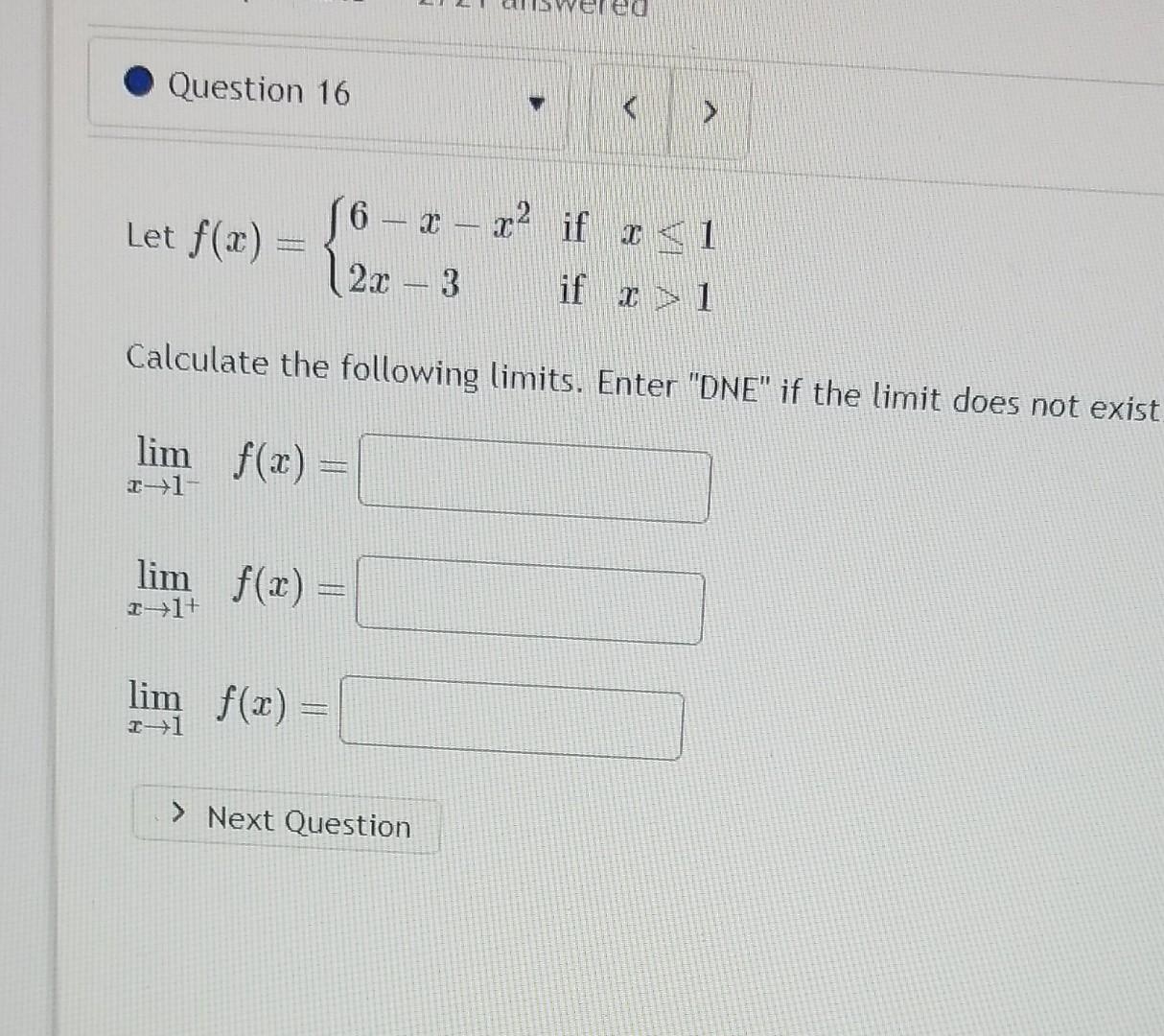 Solved Question 16 Let Fx 6−x−x22x−3 If If X≤1x1
