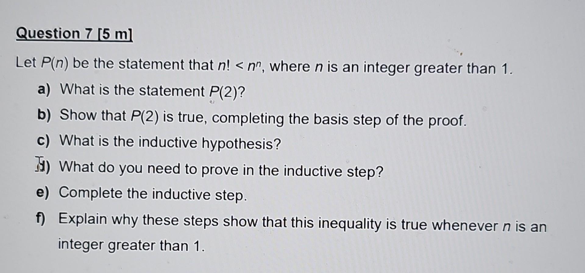 Solved Let P(n) be the statement that n! | Chegg.com