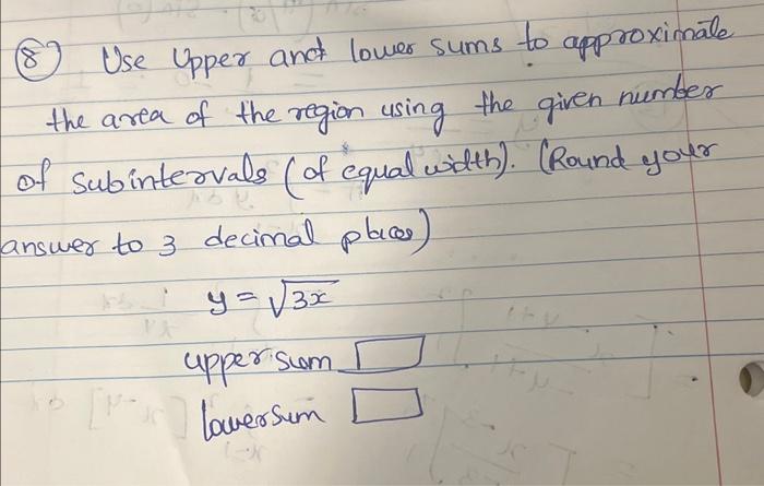 (8) Use Upper and lower sums to approximate the area | Chegg.com
