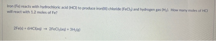 Solved Iron (Fe) reacts with hydrochloric acid (HCI) to | Chegg.com
