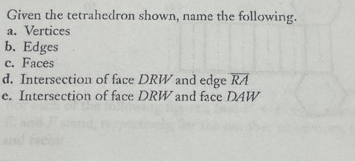 Given the tetrahedron shown, name the following. a. | Chegg.com