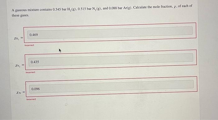 Solved A gaseous mixture contains 0.545 bar H2( g),0.515 bar | Chegg.com