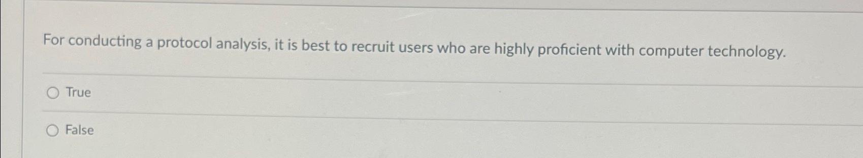 Solved For conducting a protocol analysis, it is best to | Chegg.com