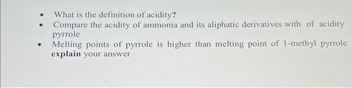 Solved - What is the definition of acidity? - Compare the | Chegg.com
