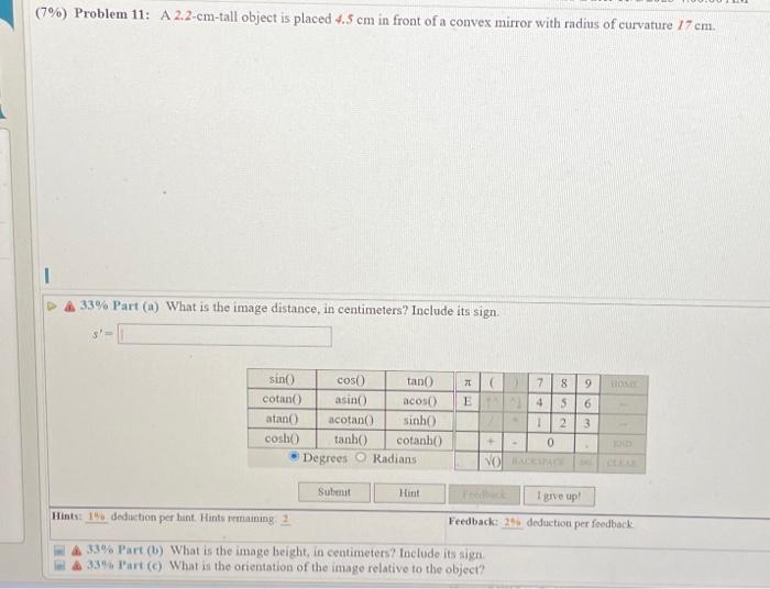 Solved (7\%) Problem 11: A 2.2-cm-tall object is placed 4.5 | Chegg.com