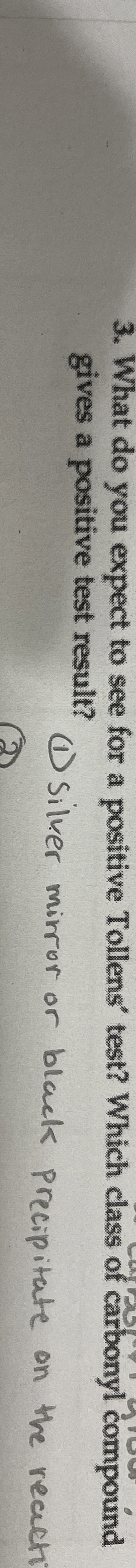 Solved What do you expect to see for a positive Tollens' | Chegg.com