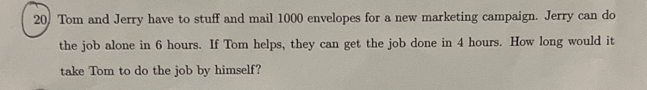 Solved Tom and Jerry have to stuff and mail 1000 ﻿envelopes | Chegg.com
