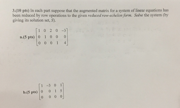 Solved 3.(10 pts) In each part suppose that the augmented | Chegg.com