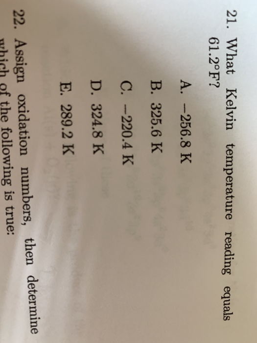Solved 21 What Kelvin Temperature Reading Equals 61 2 F A Chegg solved-21-what-kelvin-temperature-reading-equals-61-2-f-a-chegg