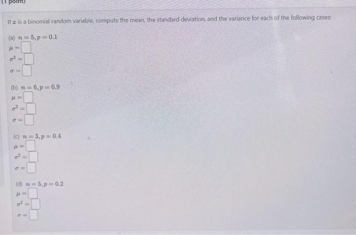 Solved If x is a binomial random variable, compute the mean | Chegg.com