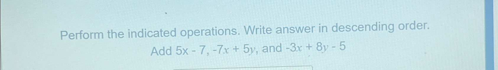 Solved Perform The Indicated Operations Write Answer In