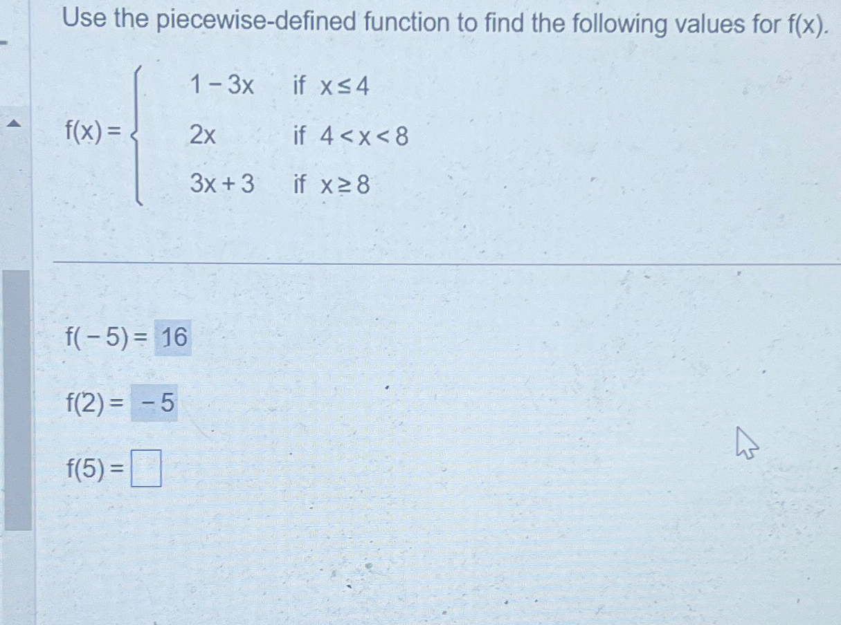 Solved Use the piecewise-defined function to find the | Chegg.com