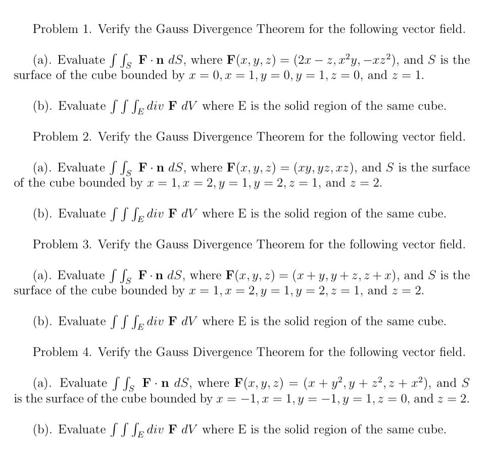 Solved Problem 1. ﻿Verify the Gauss Divergence Theorem for | Chegg.com