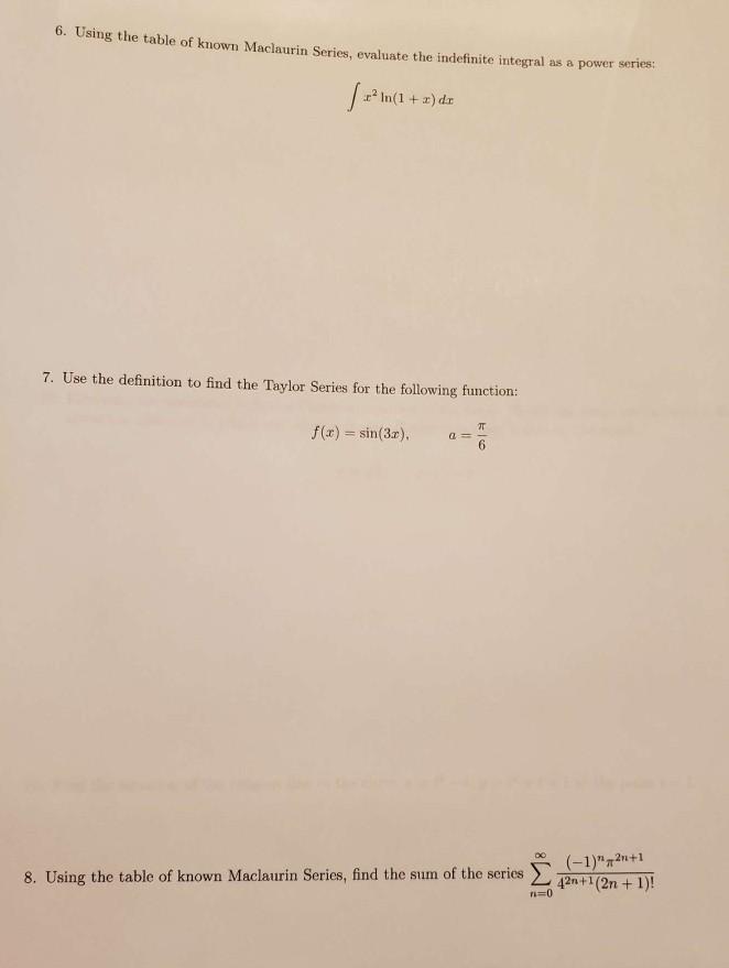 Solved 6. Using the table of known Maclaurin Series, | Chegg.com