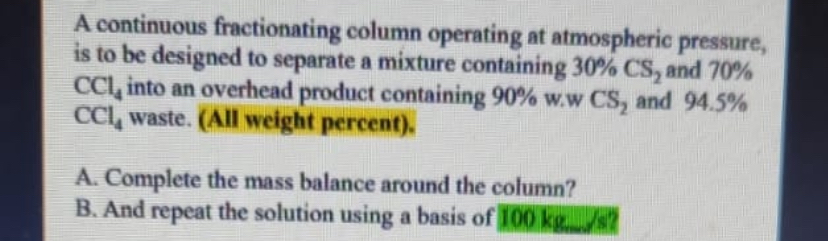 Solved A continuous fractionating column operating at | Chegg.com