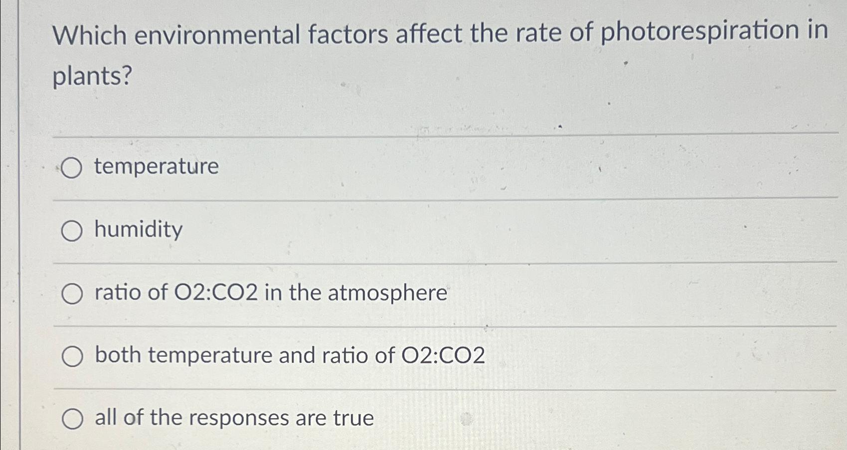 Solved Which environmental factors affect the rate of | Chegg.com