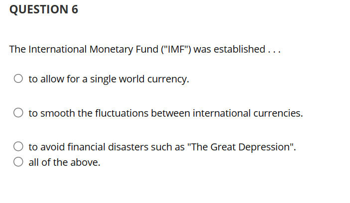Solved QUESTION 6The International Monetary Fund ("IMF") | Chegg.com