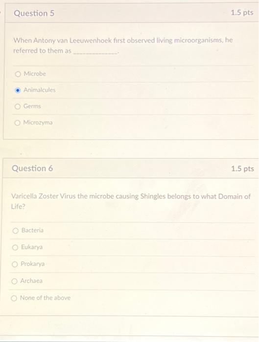Solved Question 5 When Antony van Leeuwenhoek first observed | Chegg.com