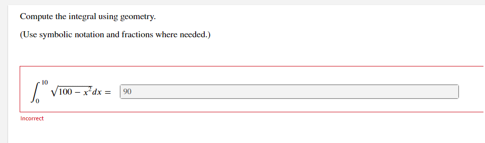 Solved Compute the integral using geometry.(Use symbolic | Chegg.com