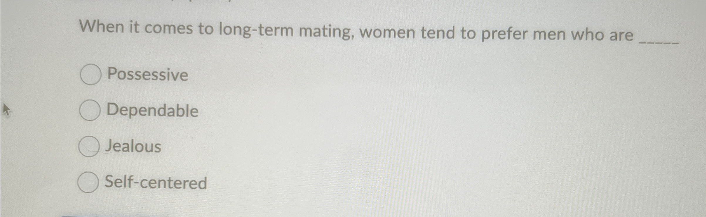 Solved When it comes to long-term mating, women tend to | Chegg.com