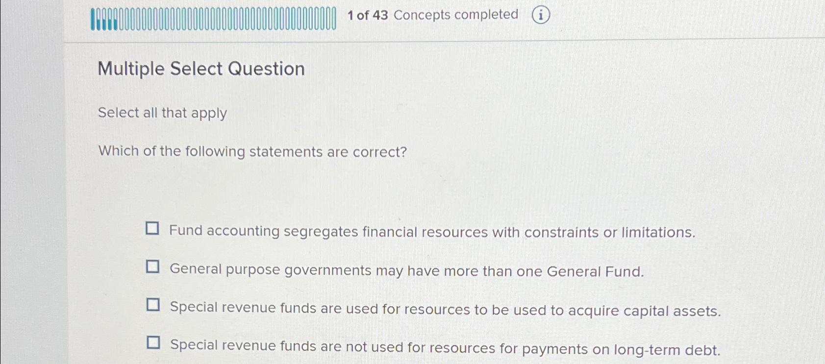 Solved 1 of 43 Concepts completed\\n(i)\\nMultiple Select | Chegg.com