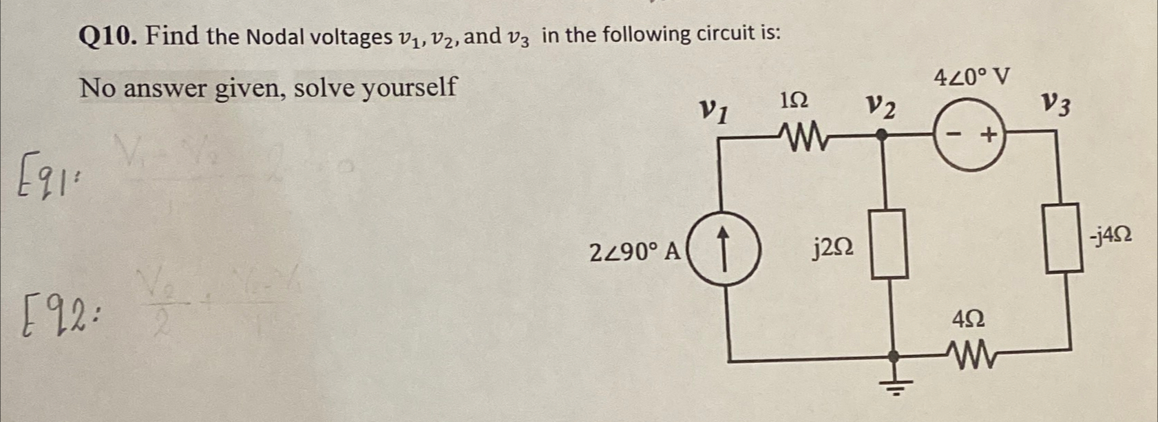 Solved Q10. ﻿Find the Nodal voltages v1,v2, ﻿and v3 ﻿in the | Chegg.com