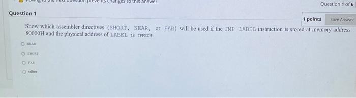 Solved Show which assembler directives (SHORT, NEAR, or FAR) | Chegg.com