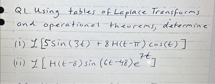 Solved Q1. Using tables of Laplace Transforms and | Chegg.com