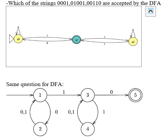Solved -Which of the strings 0001,01001,00110 ﻿are accepted | Chegg.com
