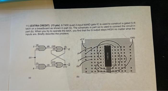 Solved 11) (EXTRA CREDIT) (15 pts) A 7400 quad 2-input NAND | Chegg.com