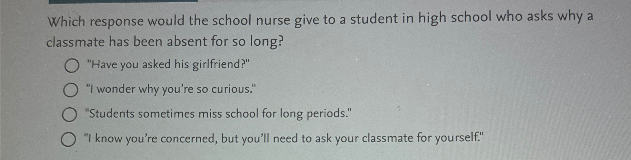 Solved Which response would the school nurse give to a | Chegg.com