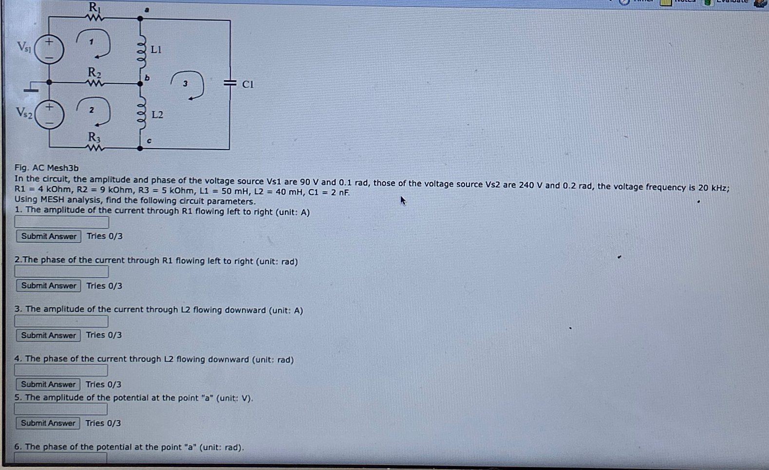Solved Fig. AC Mesh3bIn the circuit, the amplitude and phase | Chegg.com
